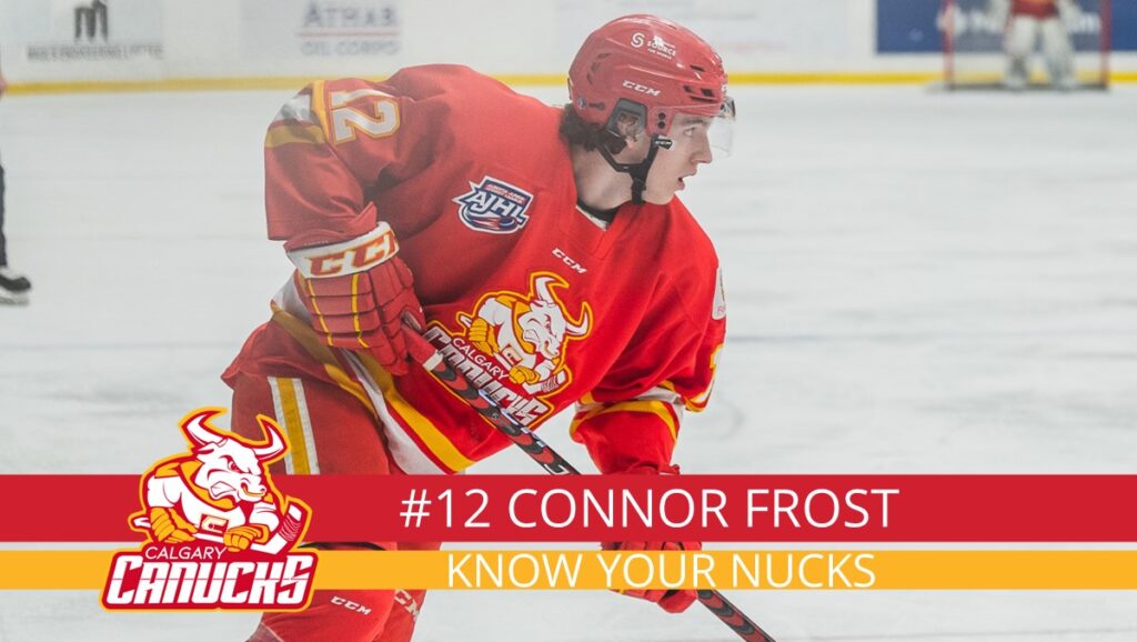 Know Your Nucks – Connor Frost | Calgary Canucks - Over 50 Years of ...