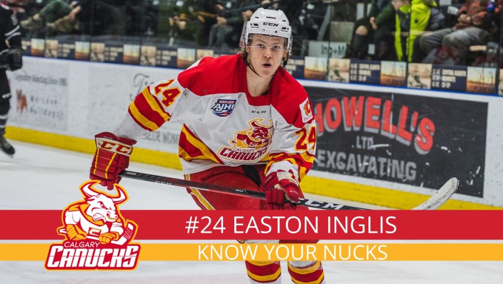 Know Your Nucks – Easton Inglis | Calgary Canucks - Over 50 Years of ...